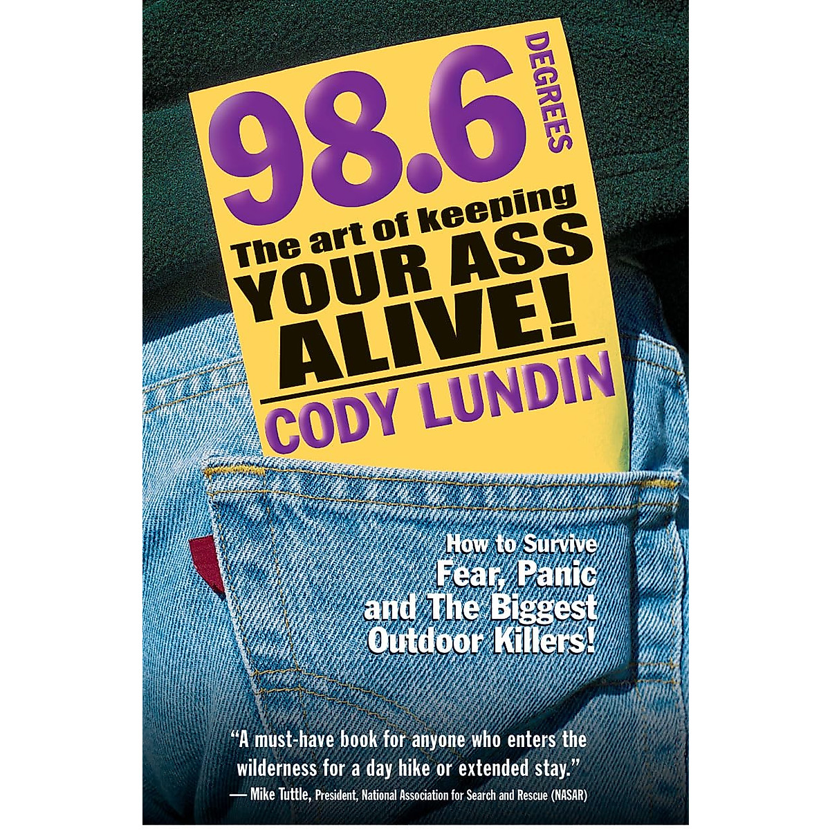 98.6 Degrees: The Art of Keeping Your Ass Alive