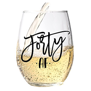 40 AF Funny Wine Glass - 40th Birthday For Women - Silly Bday For Women, Sister, Mom, Grandma, Nana, Best Friend - forty AF Birthday Wine Glass For Decorations, Anniversary, Special Events