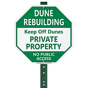 SmartSign 10" x 10" 'Dune Rebuilding Keep Off Dunes, Private Property, No Public Access' LawnBoss Yard Sign with 3 ft Stake, 40 mil Laminated Aluminum, Green/White, Set of 1, USA-Made