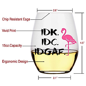 Perfectinsoy IDK IDC IDGAF Wine Glass, Flamingo Wine Glass, Funny Sarcastic Novelty Gift for Women, Sister, Friends, Coworkers, Boss, Employee, Birthday Gifts for Flamingo Lovers Mom, Sister, BFF