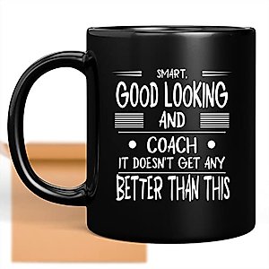 Coffee Mug Gifts for Coach Funny Cute Gag Coach Gifts for, Family, Coworker on Holidays, Year, Birthday Appreciation Idea - Smart Good 549728