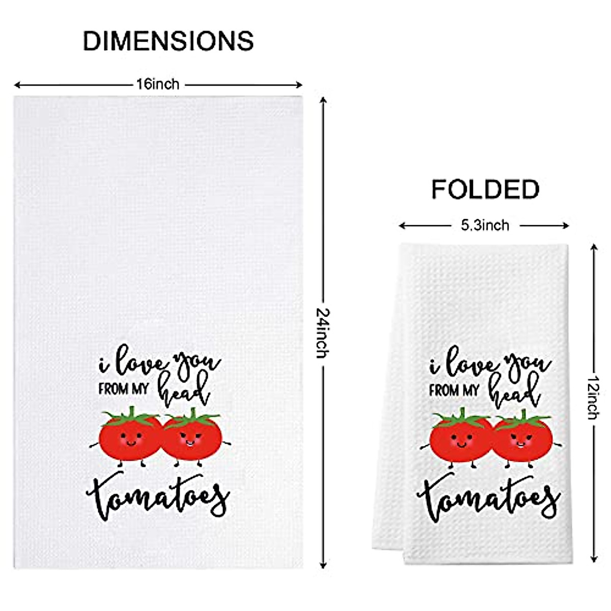 I Love You from My Head Tomatoes Kitchen Tea Towel Waffle Weave Towel Dish Cloth Sweet Housewarming Gift (Head Tomatoes)