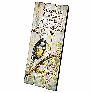 P. Graham Dunn 12 x 6 Small Fence Post Wood Look Decorative Sign Plaque, His Eye is On The Sparrow