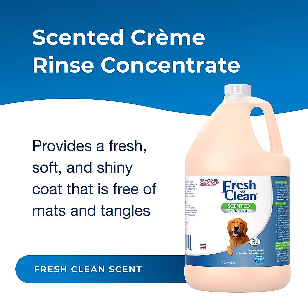 Pet-Ag Fresh ’n Clean Scented Creme Rinse, Classic Fresh Scent (7:1 Concentrate) - 1 Gallon - Conditions Coat and Moisturizes Skin with Vitamin E & Aloe Vera - Soap Free