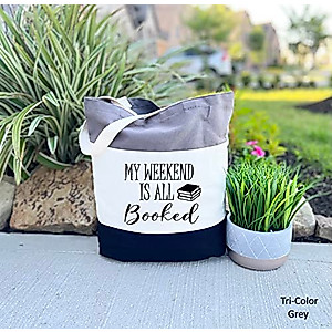 H3GRUP Book Lover Tote Bag Gift My Weekend is all Booked Funny Bibliophile Gift Library Bag Librarian Gift, Gift for Teacher (Tri-Color Grey, 15" L x 15" H x 3" D)