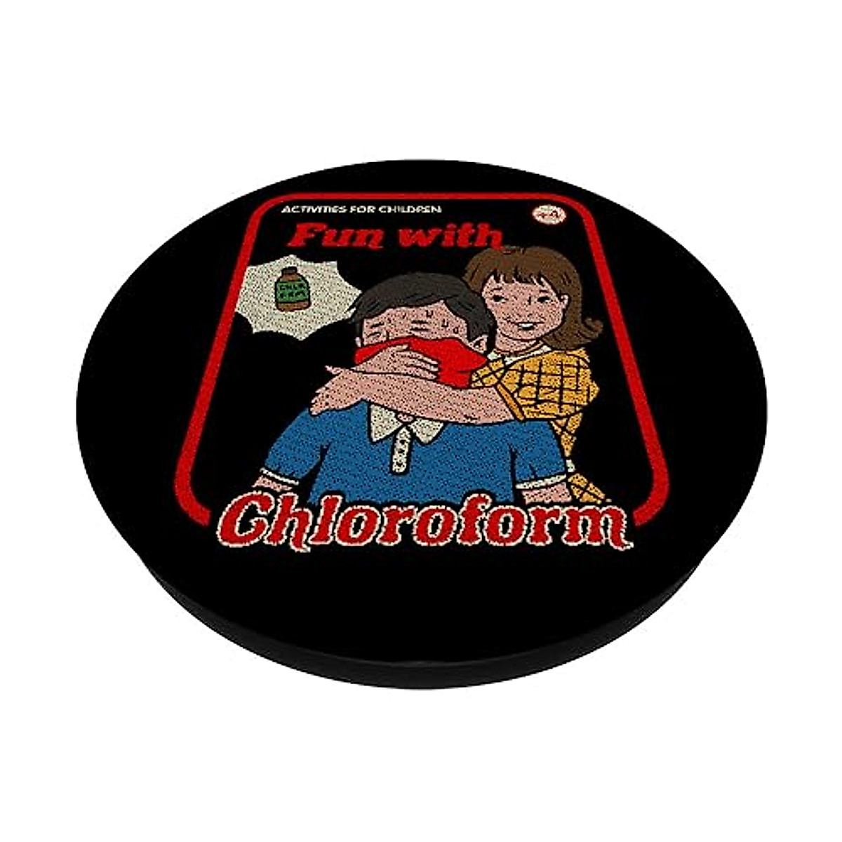 Fun With Chloroform Vintage Childgame Horror Goth Punk PopSockets Standard PopGrip