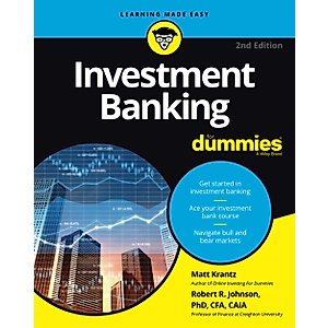 Investment Banking For Dummies (For Dummies (Business & Personal Finance))
