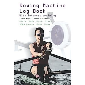 Rowing Machine Journal with interval training: Keep track of all your Training workouts on water or indoor rowing machines. Great for Concept 2 (C2) ... training. Improve and focus your workouts