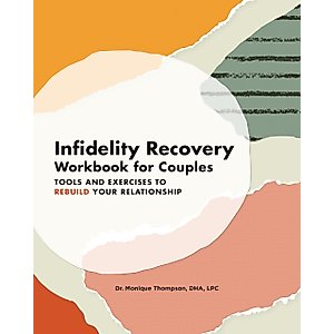 Infidelity Recovery Workbook for Couples: Tools and Exercises to Rebuild Your Relationship