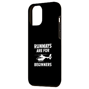iPhone 14 Pro Max Heli Pilot Men Runways Are For Beginners Helicopter Pilot Case