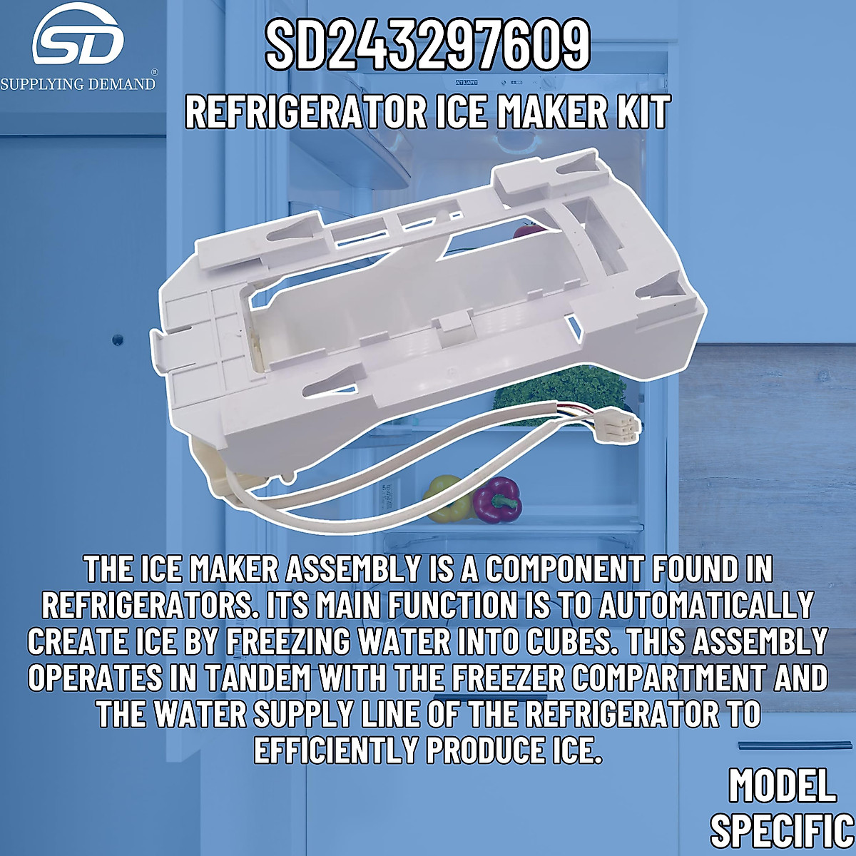 Supplying Demand 243297609 243297613 Refrigerator Ice Maker Replacement Model Specific Not Universal