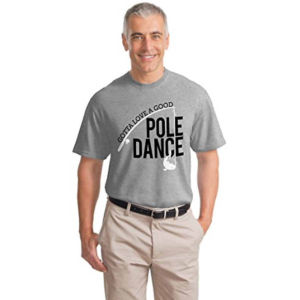 Gotta Love a Good Pole Dance | Funny Fishing Pole Humor Fisherman Unisex T-Shirt-(Adult,3XL) Sport Grey