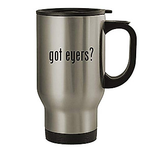 Knick Knack Gifts got eyers? - 14oz Stainless Steel Travel Mug, Silver