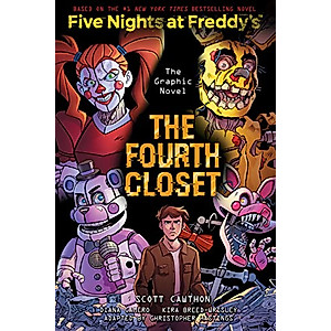 The Fourth Closet: Five Nights at Freddy’s (Five Nights at Freddy’s Graphic Novel #3) (Five Nights at Freddy's Graphic Novels)