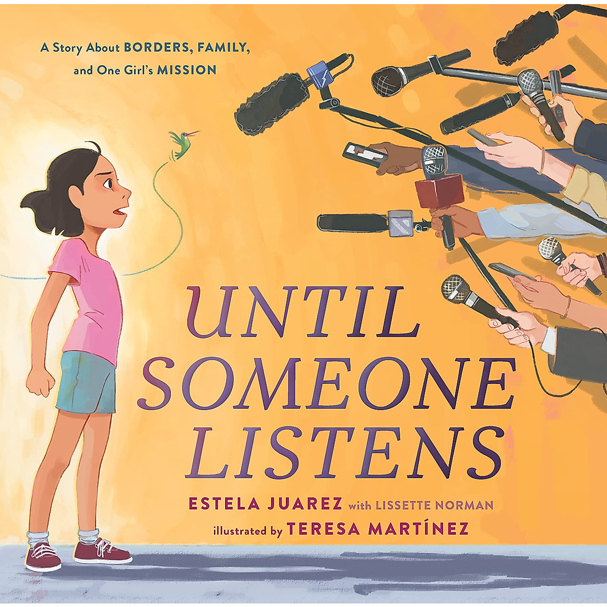 Until Someone Listens: A Story About Borders, Family, and One Girl's Mission