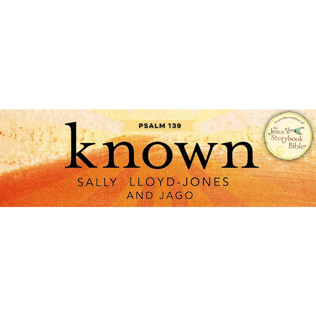 Known: Psalm 139 (Jesus Storybook Bible)