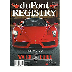 DUPONT REGISTRY MAGAZINE, 10th ANNUAL WATCH GUIDE OCTOBER, 2016