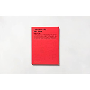 The Typography Idea Book: Inspiration from 50 Masters (Type, Fonts, Graphic Design)