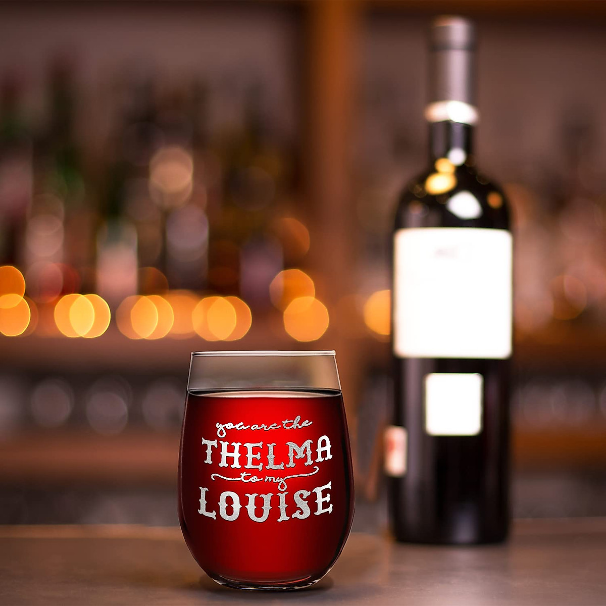 You are the Thelma to my Louise Best Friend Gift 17 oz Stemless Wine Glass Funny Unique Gift Idea for Women