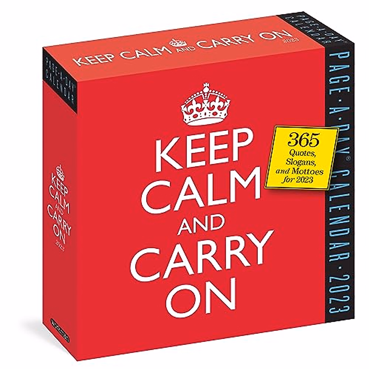 Keep Calm and Carry On Page-A-Day Calendar 2023: 365 Quotes, Slogans, and Mottos for 2023