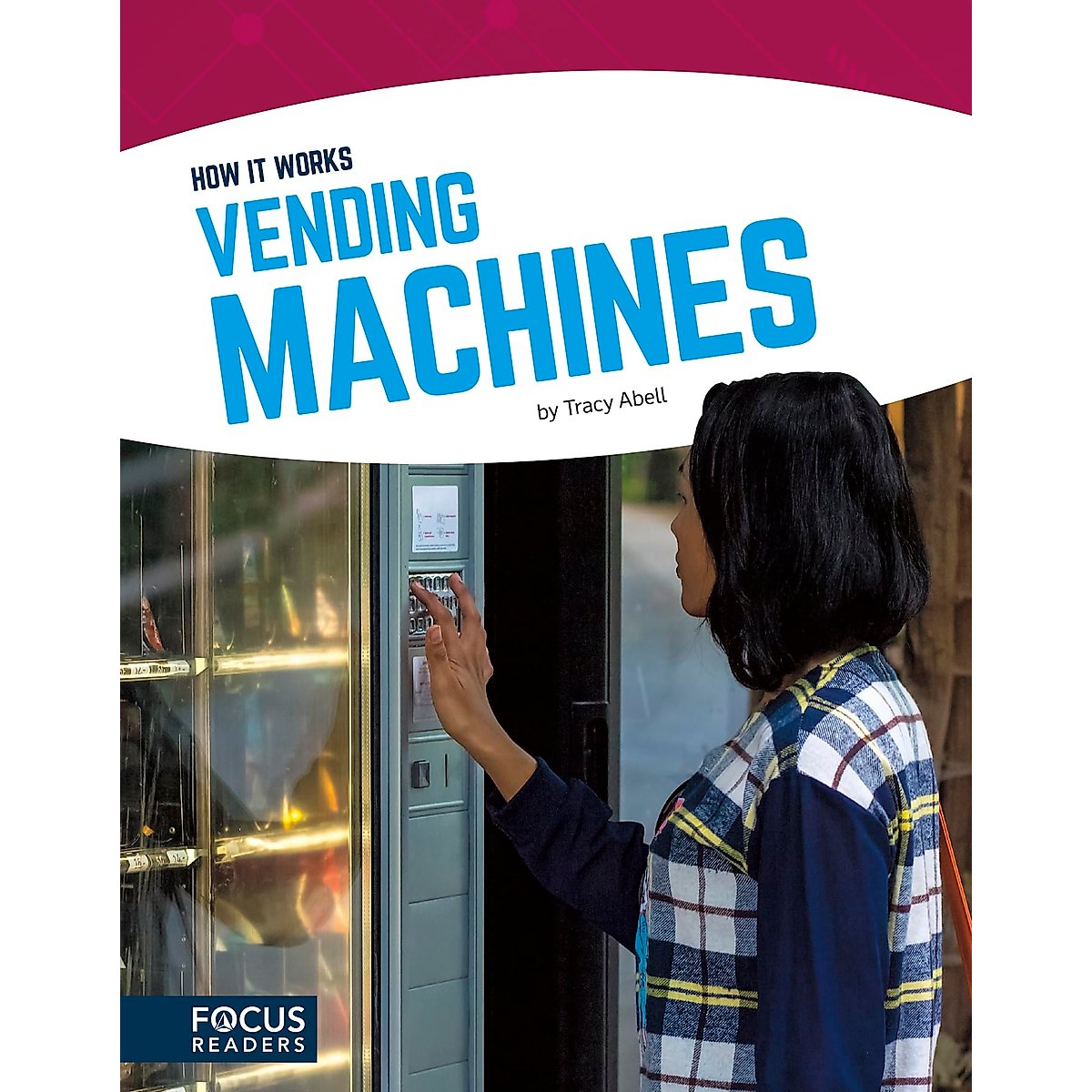 Vending Machines (How It Works (Paperback Set of 8))