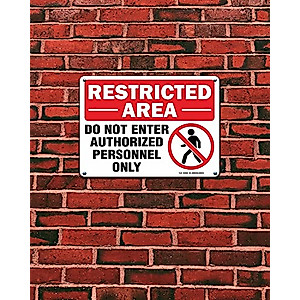 Restricted Area Do Not Enter Authorized Personnel Only Sign - 2 Pack - 10 x 7 Inches Rust Free .040 Aluminum - UV Protected, Waterproof, Weatherproof and Fade Resistant - 4 Pre-drilled Holes
