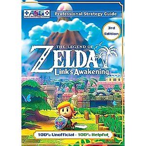 The Legend of Zelda Links Awakening Strategy Guide (3rd Edition - Full Color): 100% Unofficial - 100% Helpful Walkthrough