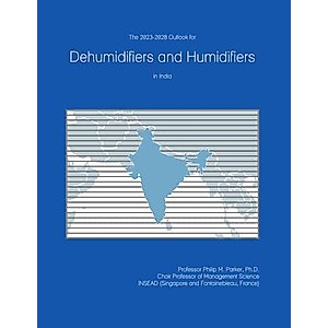 The 2023-2028 Outlook for Dehumidifiers and Humidifiers in India