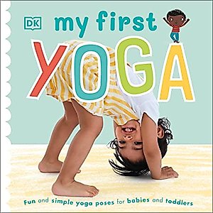 My First Yoga (My First Board Books)