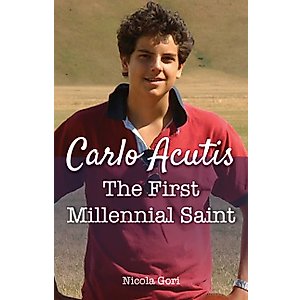 Carlo Acutis: The First Millennial Saint