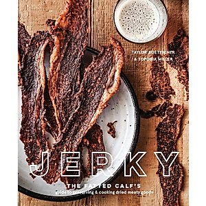 Jerky: The Fatted Calf's Guide to Preserving and Cooking Dried Meaty Goods [A Cookbook]
