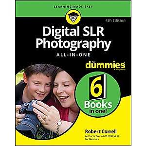 Digital SLR Photography All-in-One For Dummies (For Dummies (Computer/Tech))
