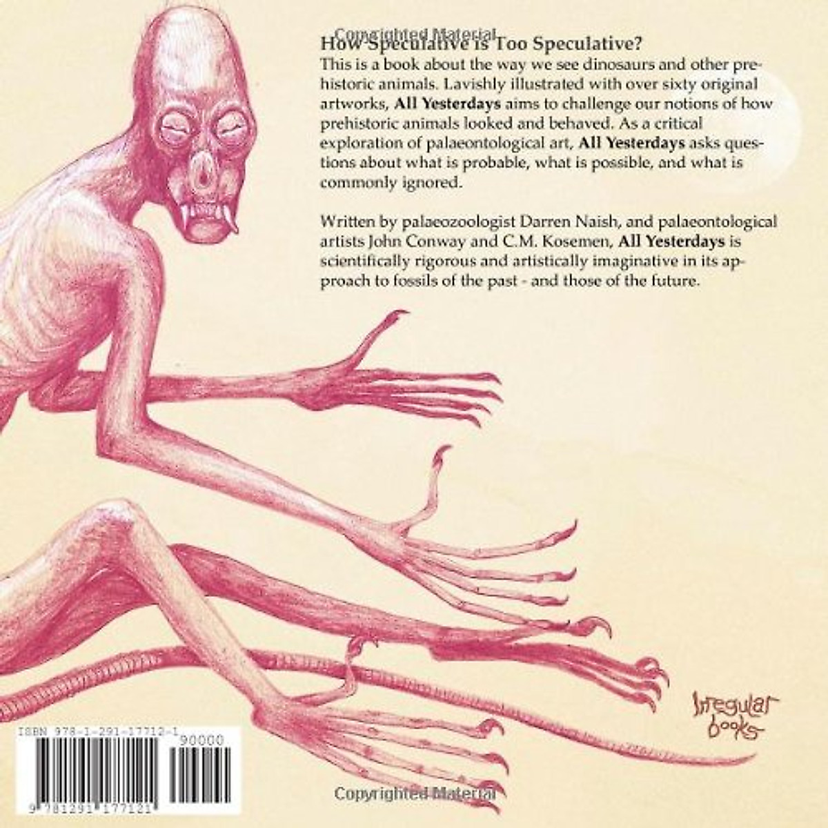 All Yesterdays: Unique and Speculative Views of Dinosaurs and Other Prehistoric Animals