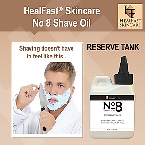 Healfast No 8 Shaving Oil Reserve Tank 4 Oz – Softens, Cleanses Pores – Prevents Razor Drag, Burn & Ingrown Hairs – Shave Oil for Men & Women – Can be used Before & After-Shave
