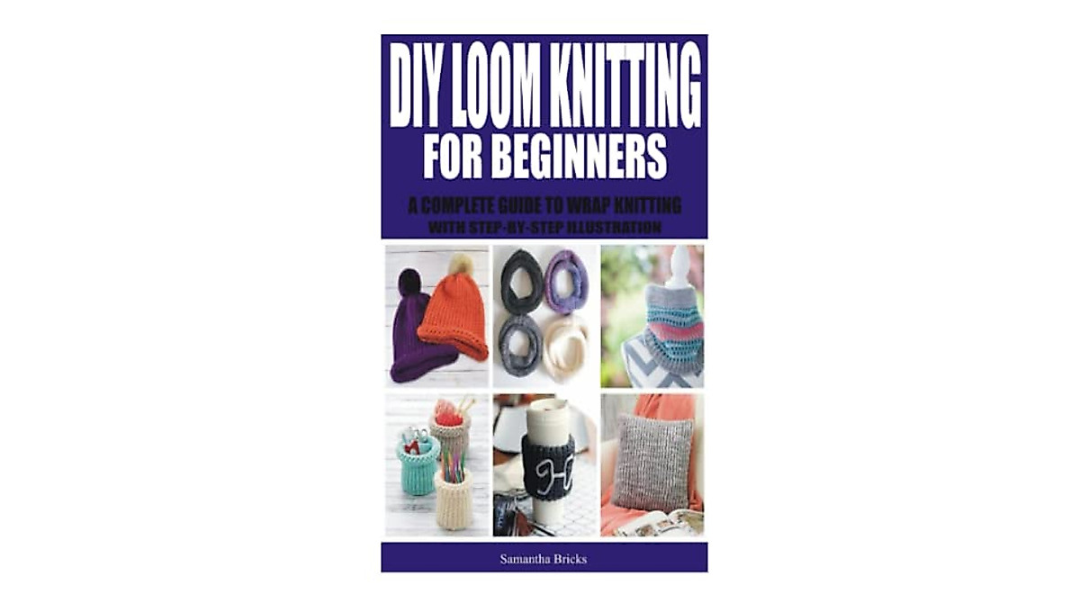 DIY Loom Knitting for Beginners - Learn Step-by-Step Guide