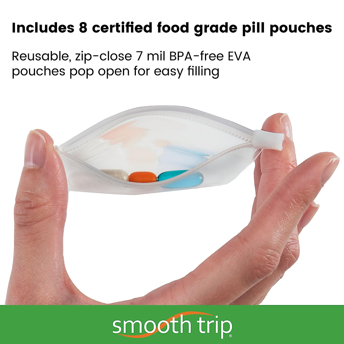 Smooth Trip Certified Food Grade Pill Pouch - Zippered Ultra Clear and Strong BPA Free Bags for Vitamins, Pills, Snacks and Accessories - Larger 3.25 x 3.5" Size (8-Count)