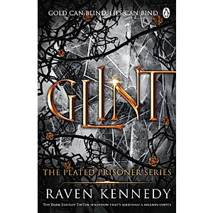 The Plated Prisoner Series Collection 3 Books Set By Raven Kennedy (Gild, Glint, Gleam)