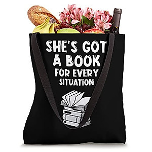 She's Got Book For Every Situation | Read Bookworm Tote Bag