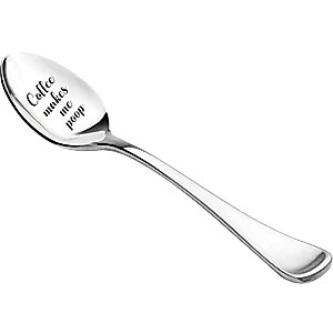 Funny Gifts | Coffee Makes Me Poop Engraved Spoon | Coffee Tea Lover Gift For Birthday | Anniversary | Christmas Stocking Stuffer | Stainless Steel 7 inches Teaspoon