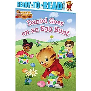 Daniel Goes on an Egg Hunt: Ready-to-Read Pre-Level 1 (Daniel Tiger's Neighborhood)