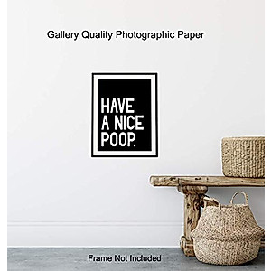 Humorous Bathroom Art Print - Funny Typography Home Decor and Room Decoration for Bath - Unframed - 8x10 - Have a Nice Poop