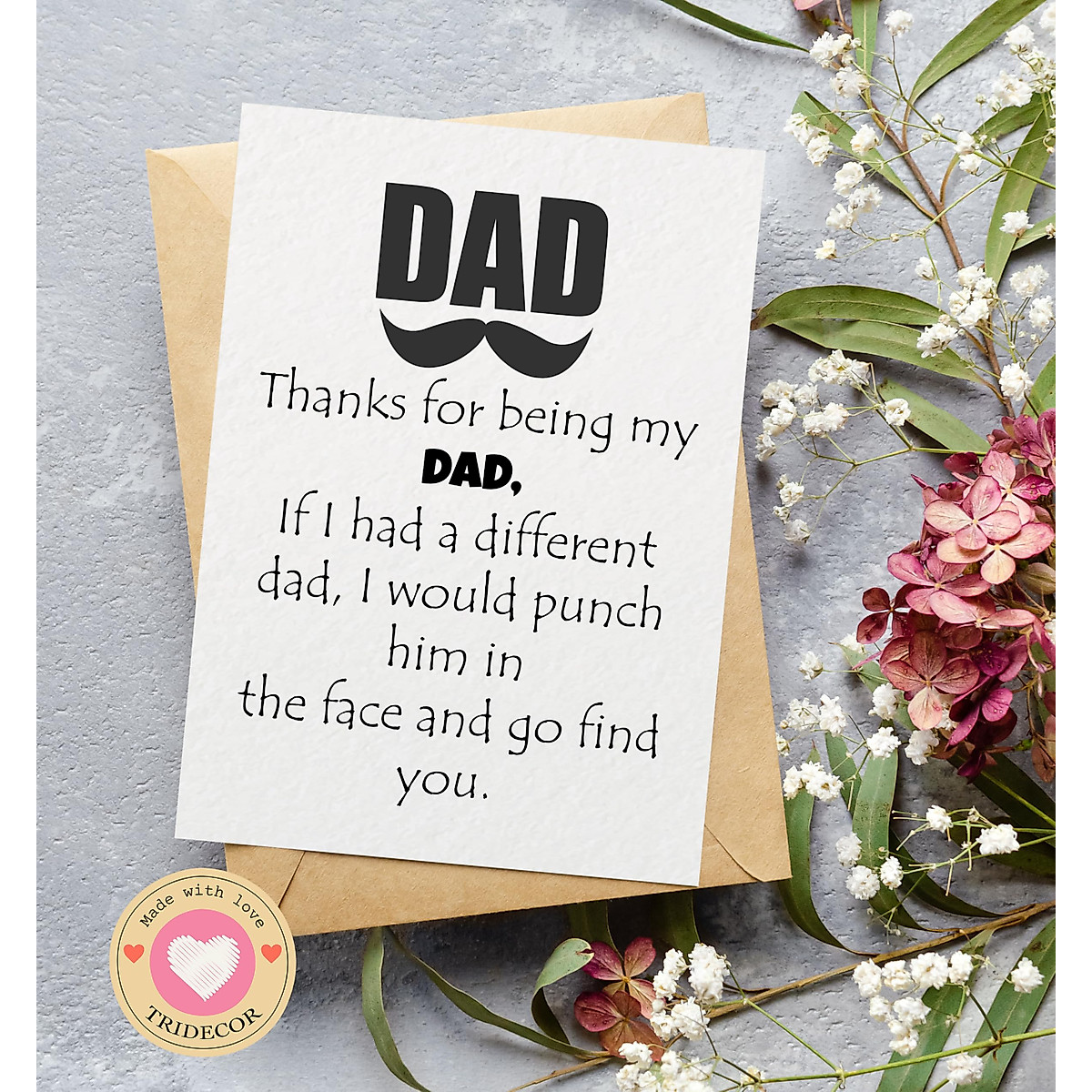 Thanks for being my DAD card - Fathers Day Card from Son, Daughter, Kids, Birthday Card - Size 5x7 inch Folded Card include Envelope, Sticker - Blank Inside - Funny, Unique & Romantic Card