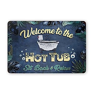 Welcome To Our Hot Tub Metal Sign Outdoor Indoor Wall Vintage Aluminum Sign for Home Coffee Garage bar Wall Decor 8x12 Inch