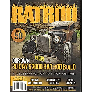 RATROD MAGAZINE BEYOND THE BUILDER AUGUST/SEPTEMBER, 2018 ISSUE, 50