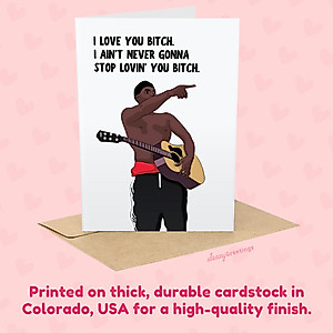 Sleazy Greetings Funny Birthday Card for Boyfriend Girlfriend | Funny Valentine's Day Anniversary Cards for Husband Him Or Her | I Love You Bitch Vine Meme Card