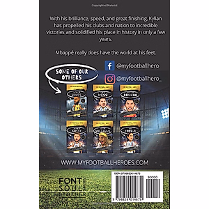 My Football Hero: Kylian Mbappé: Learn all about your favourite footballing star: Football biography for kids (My Sporting Hero: Biographies for Children aged 9 - 12)