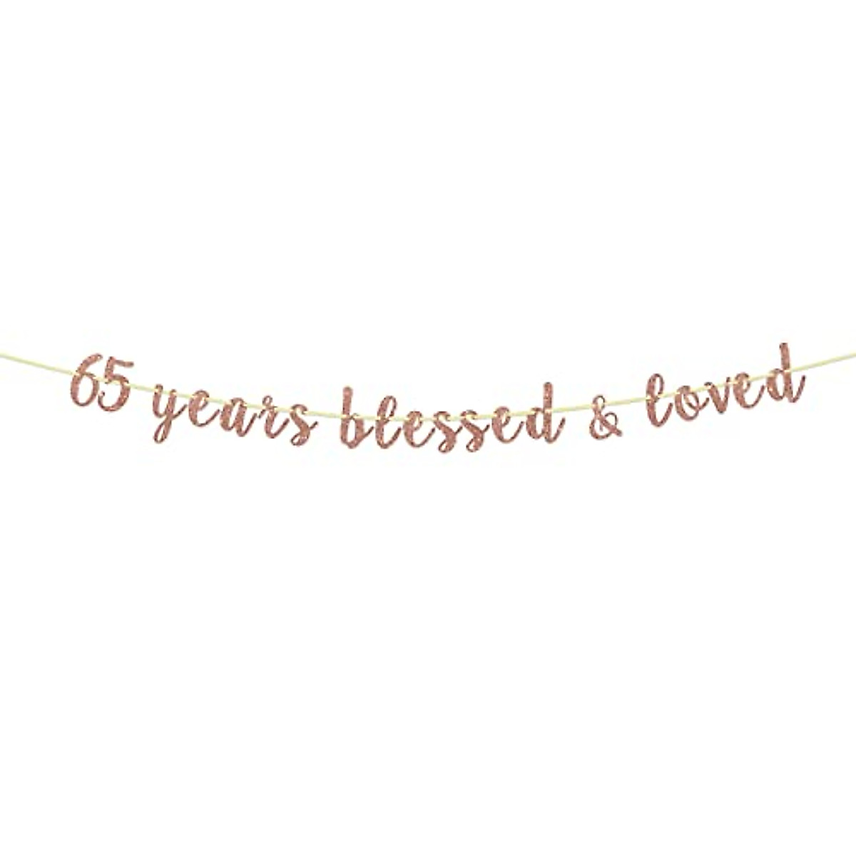 Aonbon Glitter 65 Years Blessed & Loved Banner - 65th Birthday / 65th Anniversary Banner, 65th Birthday / 65th Anniversary Party Decorations - Rose Gold (65)