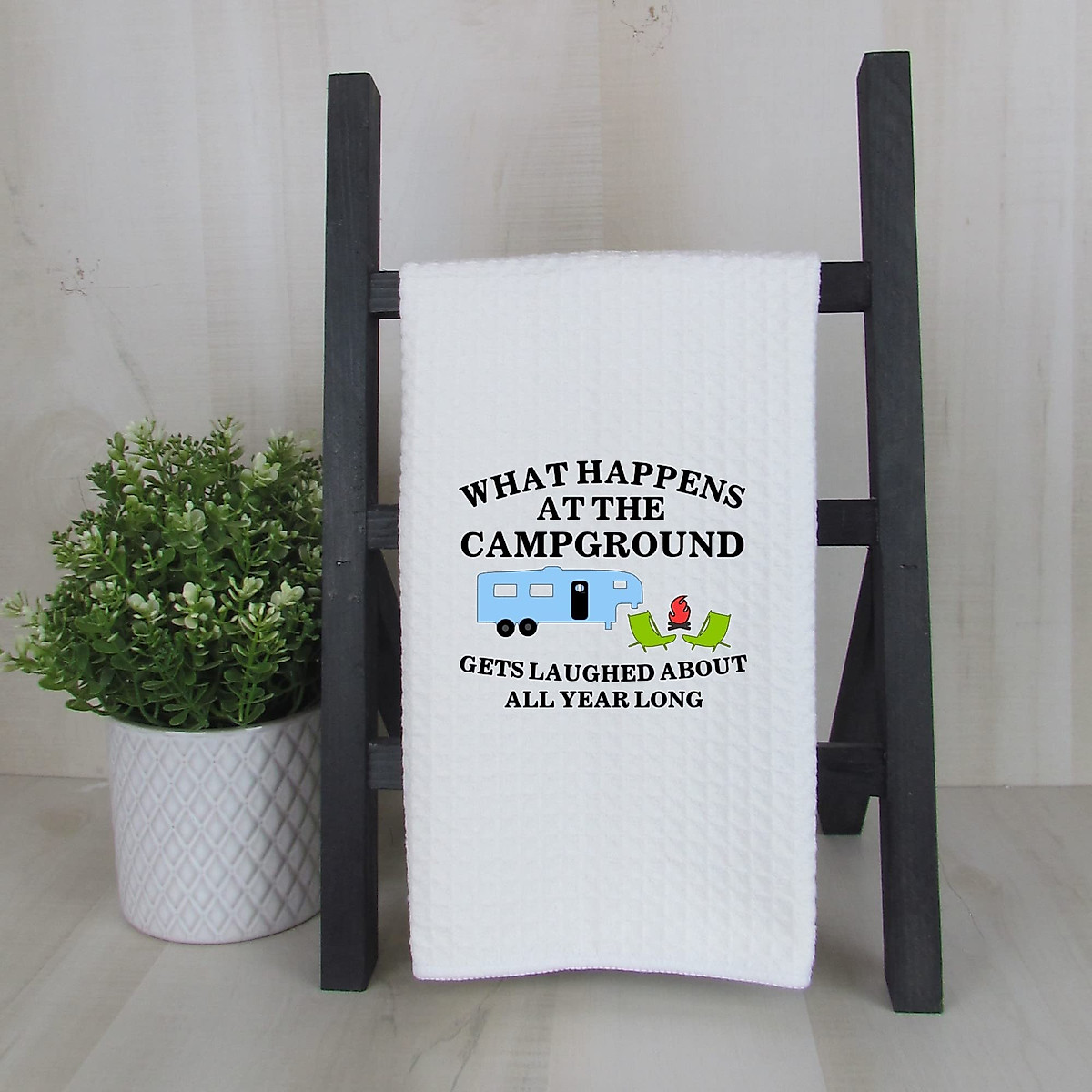 Tea Towel, Funny Dish Towel, Funny Kitchen Towel, Camping Towel, Outdoor Humor, Gift for Mom, Hand Towel, Camper Decor, Waffle Towel, What Happens At The Campground Gets Laughed At All Year Long