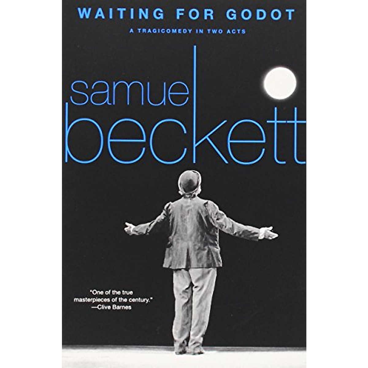 Waiting for Godot: A Tragicomedy in Two Acts