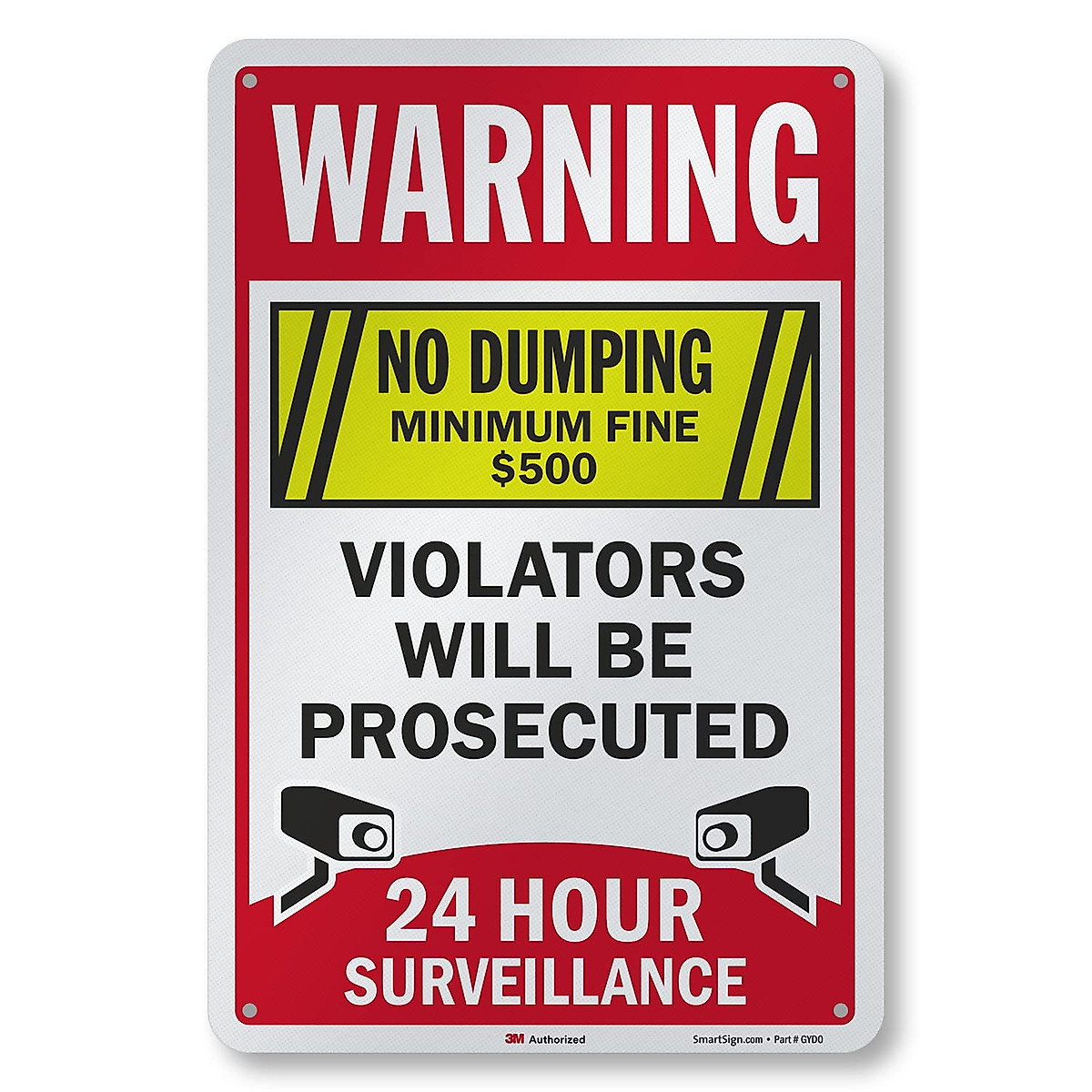 SmartSign 18" x 12" 'Warning - No Dumping, Minimum Fine USD 500, Violators Prosecuted, 24 Hour Surveillance' Metal Sign, 63 mil Aluminum, 3M Laminated Engineer Grade Reflective, USA-Made